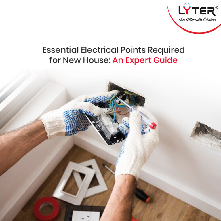 Essential Electrical Points Required for New House: An Expert Guide - Lyter